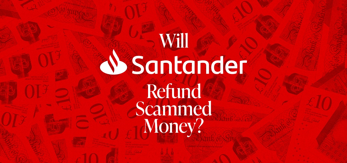 Will Santander Refund Scammed Money? | CEL Solicitors